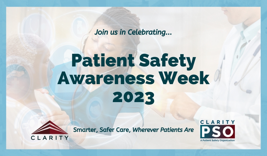 It's Patient Safety Awareness Week 2023!!!
